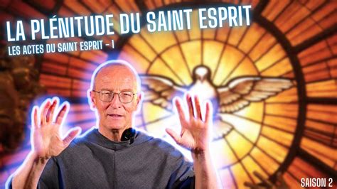 LES ACTES DU SAINT ESPRIT 1 La plénitude du Saint Esprit saison 2