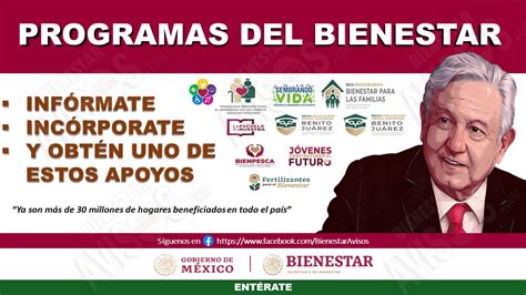 Programas del Bienestar Más de 30 millones de hogares en México