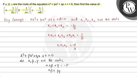 if α β γ are the roots of the equation x 3 p x 2 qx r 0 then find the value of α 1 βγ β 1