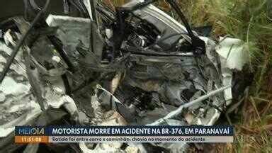 Meio Dia Paraná Ponta Grossa Motorista morre em acidente na BR 376