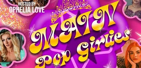 Main Pop Girlies Vol4 Tickets Sunday 27th February 2022 Freedom Bar London Tickets Off