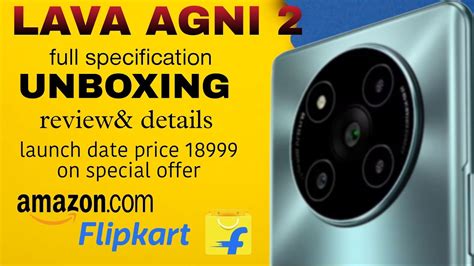 LAVA AGNI 2 Lava Agni 2 Full Specification Details Honest Review