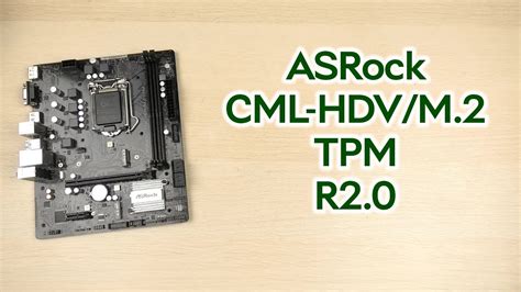 Asrock Cml Hdv M Tpm R Youtube