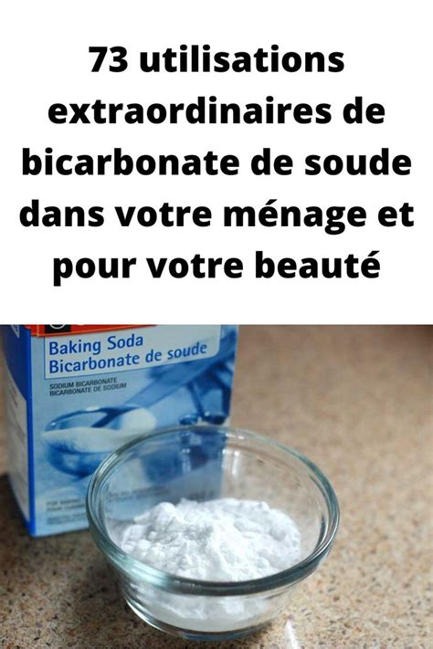 73 Utilisations Extraordinaires De Bicarbonate De Soude Dans Votre