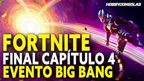 Fortnite evento Big Bang completo final de Capítulo 4 Vídeo Dailymotion