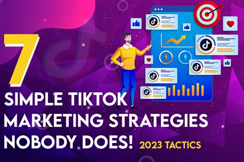 2023 TikTok Marketing Strategies 7 Simple Tactics
