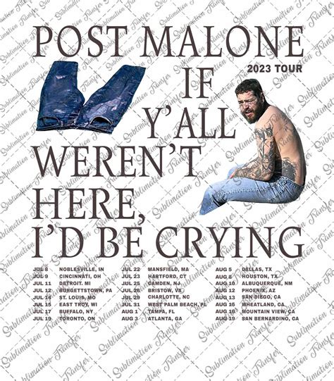 Post Malone Png Post Malone If Y All Weren T Here I D Be Crying Png