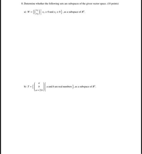 solved 8 determine whether the following sets are subspaces