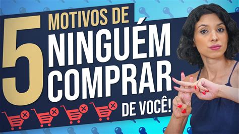 POR QUE NINGUÉM COMPRA OS SEUS PRODUTOS Dicas Para Vender Na Internet