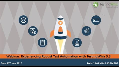 webinar experiencing robust test automation with testingwhiz 5 3 youtube