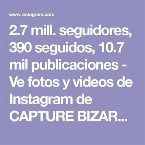2 7 Mill Seguidores 390 Seguidos 10 7 Mil Publicaciones Ve Fotos Y