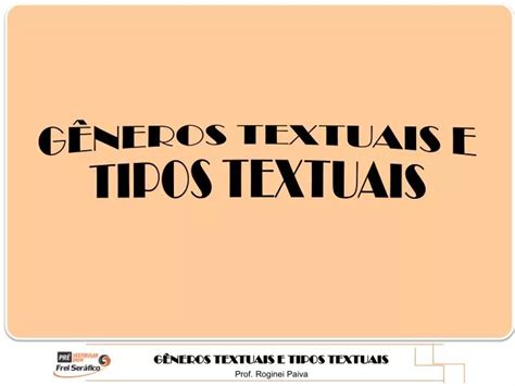 PPT GÊNEROS TEXTUAIS E TIPOS TEXTUAIS PowerPoint Presentation free