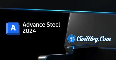 Descargar Autodesk Advance Steel 2024 en español e inglés CivilArq