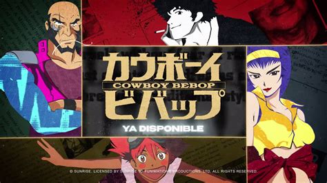 Cowboy Bebop Ya Disponible En Crunchyroll Youtube
