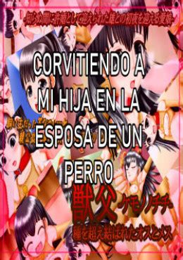 Converti A Mi Hija En La Esposa De Un Perro Mangaporno Net