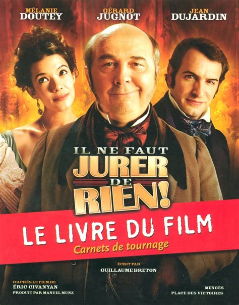 Amazon Il Ne Faut Jurer De Rien Le Livre Du Film Carnets De