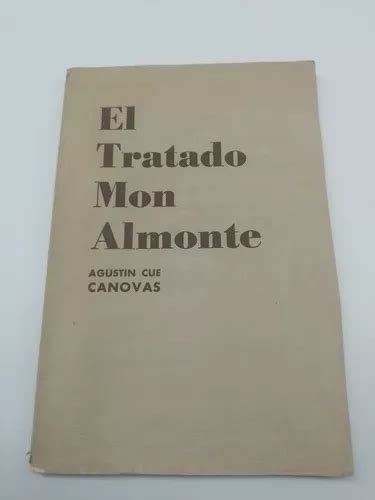 El Tratado Mon Almonte Agustín Cue Canovas Meses sin interés