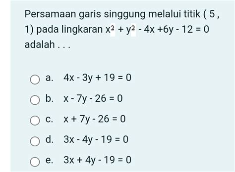 Solved Persamaan Garis Singgung Melalui Titik 5 1 Pada Lingkaran