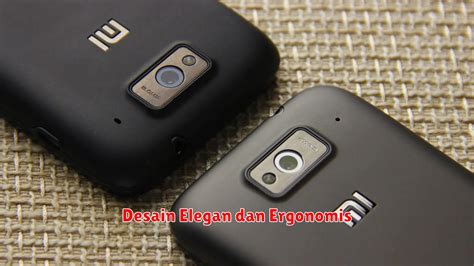 Mengenal Handphone Xiaomi Mi 1 Spesifikasi Dan Keunggulan Terbaru