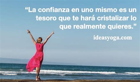 Como Desarrollar Confianza En Uno Mismo Ideasyoga