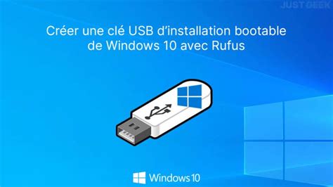 Créer une clé USB bootable de Windows 10 avec Rufus