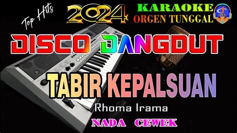 Tabir Kepalsuan Karaoke Nada Cewek Disco Dangdut Orgen Tunggal