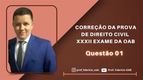 Corre O Da Prova De Direito Civil Xxxii Exame Da Oab Quest O