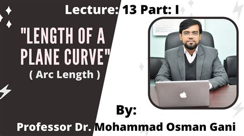 Calculus Ii Lecture Part I Derive Arc Length Formula