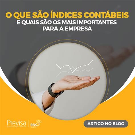 Conheça os principais índices contábeis e financeiros