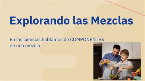 Explorando Las Mezclas By Melany Veloso On Prezi