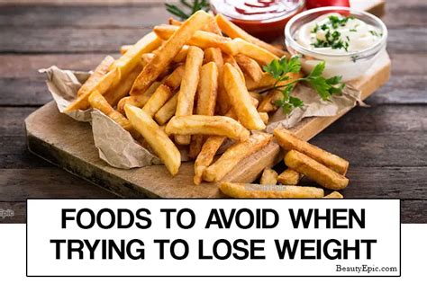Foods To Avoid When Trying To Lose Weight Fast