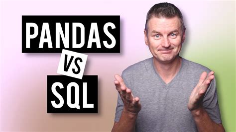 Pandas Vs SQL What S The Difference YouTube