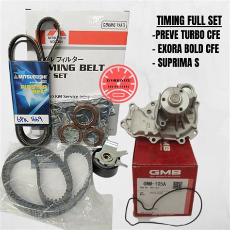 PROTON PREVE TURBO CFE EXORA BOLD CFE SUPRIMA S TIMING KIT FULL SET