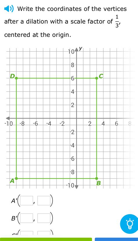 write the coordinates of the vertices after a dilation with a scale factor of 1 3 cen