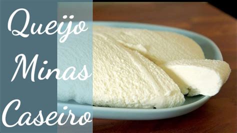 Como Fazer Queijo Minas Caseiro YouTube