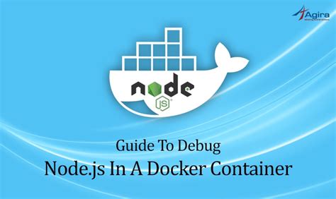 Guide To Debug Node Js App In A Docker Container Node Js