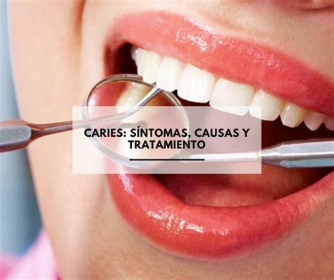 Caries síntomas causas y tratamiento Dentista en Armilla Granada