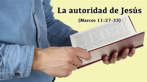 La autoridad de Jesús Marcos 11 27 33 YouTube