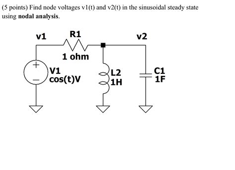Solved Points Find Node Voltages V T And V T In The Chegg