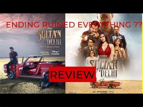 Hotstar Specials Sultan Of Delhi Review By Movies Picky Tahir Bhasin
