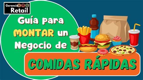 Descubre los secretos para montar un negocio de comidas rápidas con