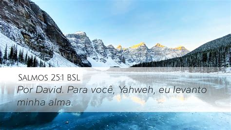 Salmos 25 1 BSL Desktop Wallpaper Por David Para você Yahweh eu