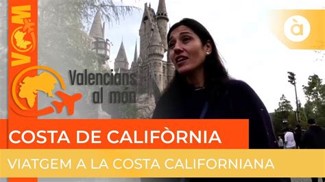 Valencians al món Costa de Califòrnia YouTube