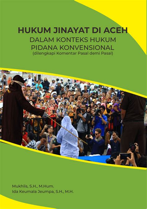 Hukum Jinayat Di Aceh Dalam Konteks Hukum Pidana Konvensional Bandar