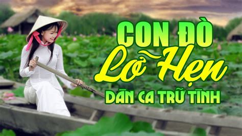 Con Đò Lỡ Hẹn Tuyển Tập Nhạc Dân Ca Trữ Tình Miền Tây Hay Nhất Hiện