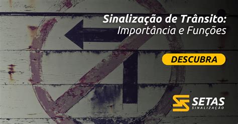 Sinaliza O De Rua Conhe A Os Principais Tipos Setas Sinaliza O