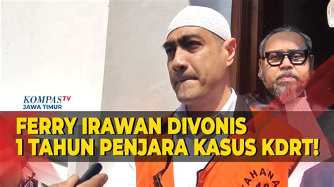 Ferry Irawan Divonis 1 Tahun Penjara Kasus KDRT Venna Melinda YouTube