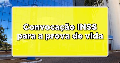 INSS começa a convocar aposentados para a Prova de Vida 2024 Confira