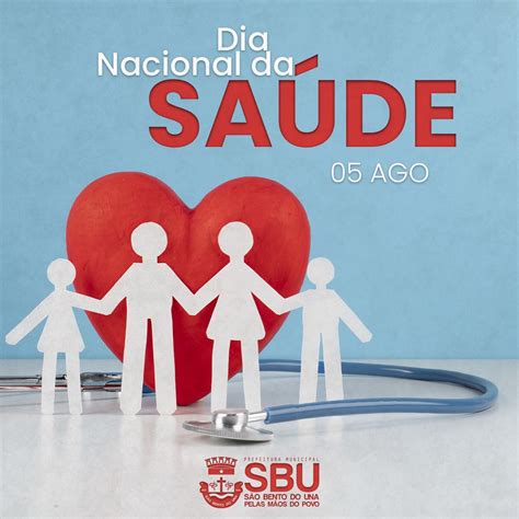 05 de Agosto Dia Nacional da Saúde Prefeitura de São Bento do Una PE