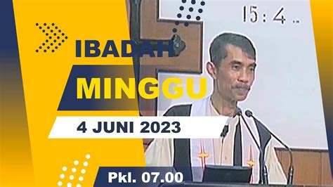 Ibadah Minggu Juni Jam Gkjw Malang Youtube
